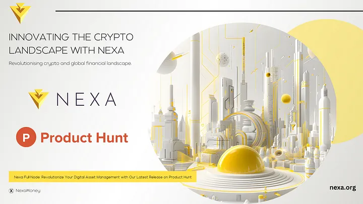 Nexa Full Node: Revolutionize Your Digital Asset Management with Our ...